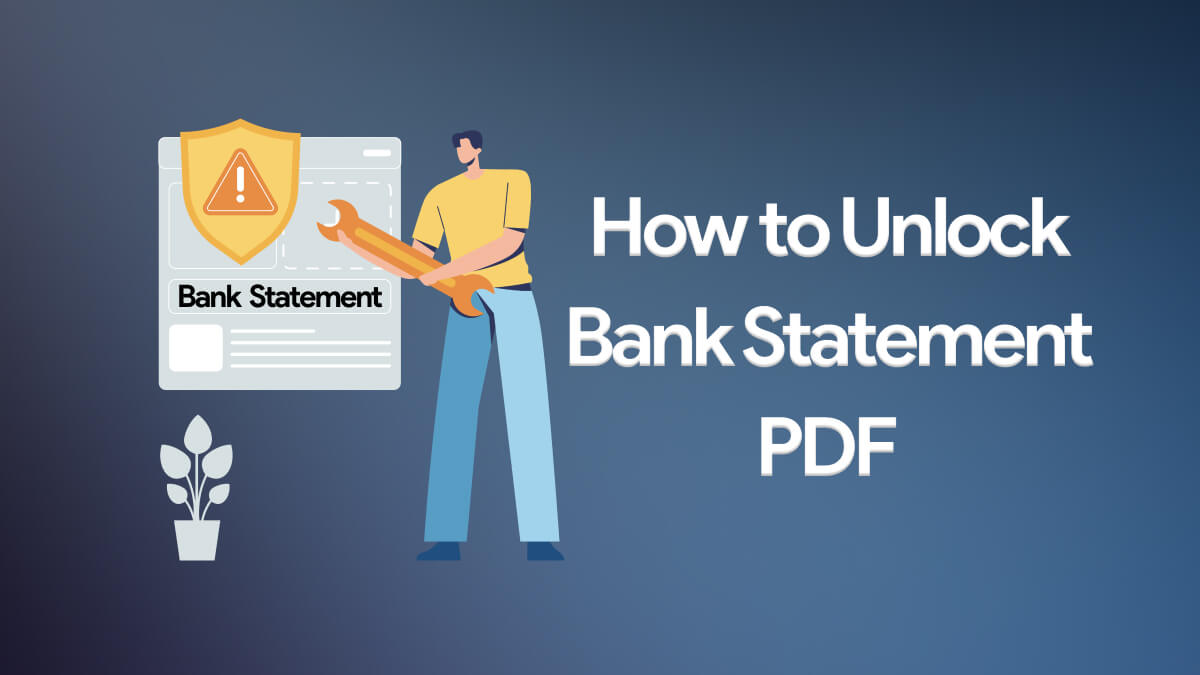 Breaking Down How to Unlock Bank Statement PDF - UPDF
