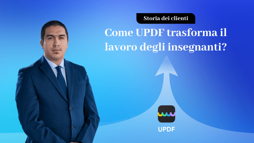 Come UPDF trasforma il lavoro degli insegnanti?
