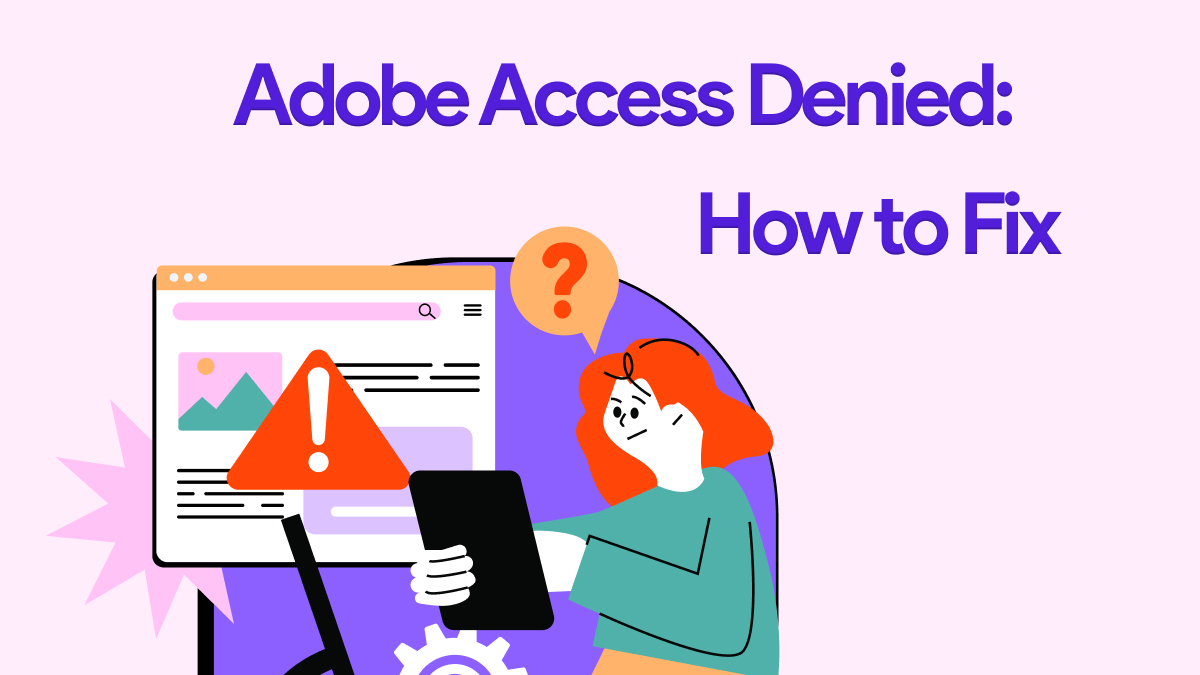 Top Solutions To Fix Adobe Acrobat Access Denied Error Updf