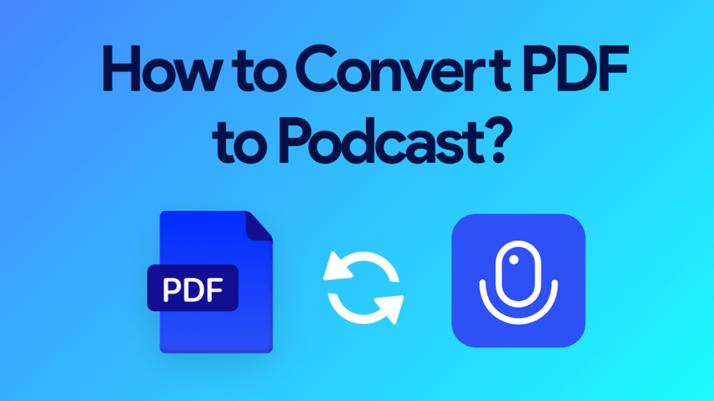 How to Convert PDF to Podcast? (2 Ways to Use)| [Official] UPDF