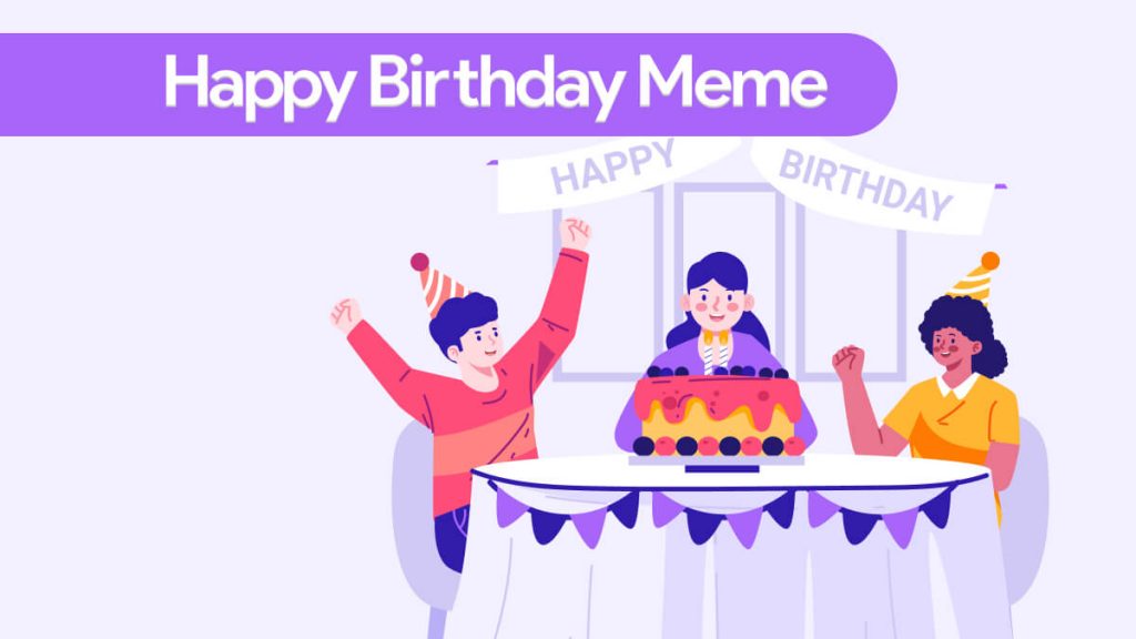 15 Meme Selamat Ulang Tahun untuk Meriahkan Hari Istimewa - UPDF