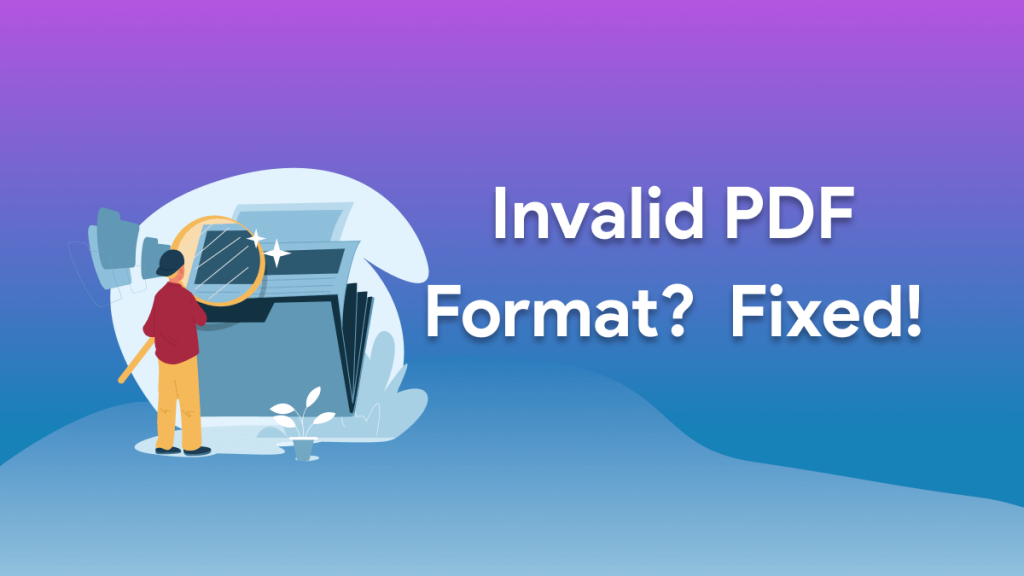 Invalid PDF Format Error? Why and How to Fix?| [Official] UPDF