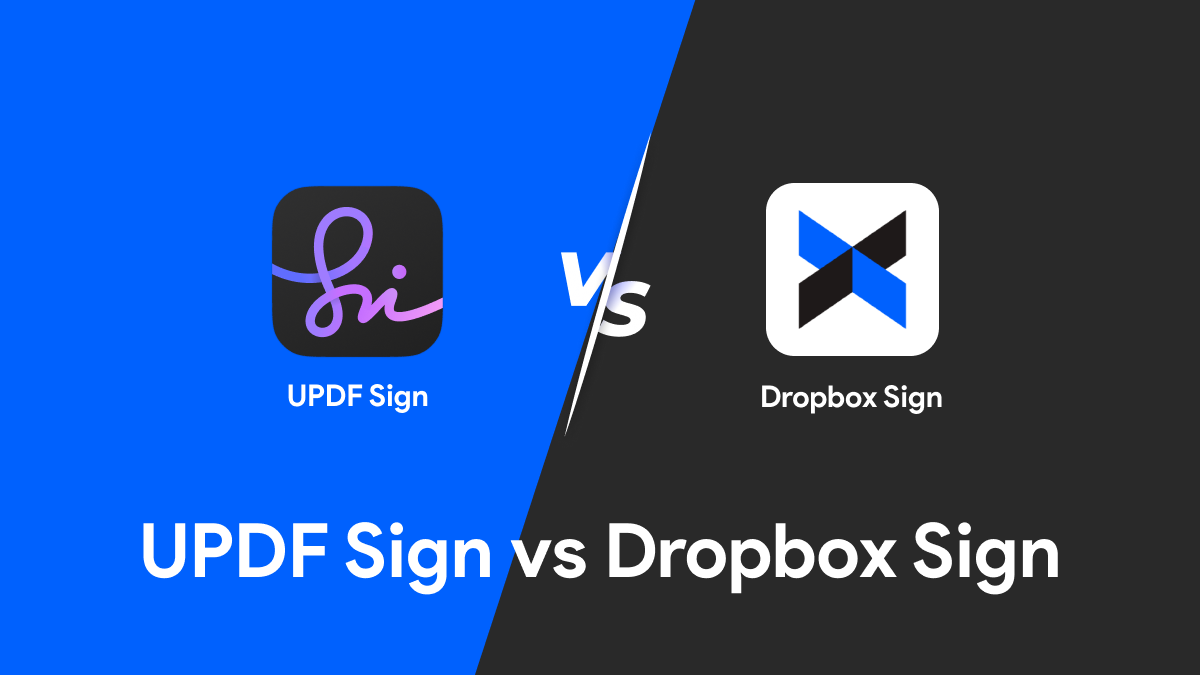 UPDF Sign vs Dropbox Sign: A Detailed Comparison - UPDF