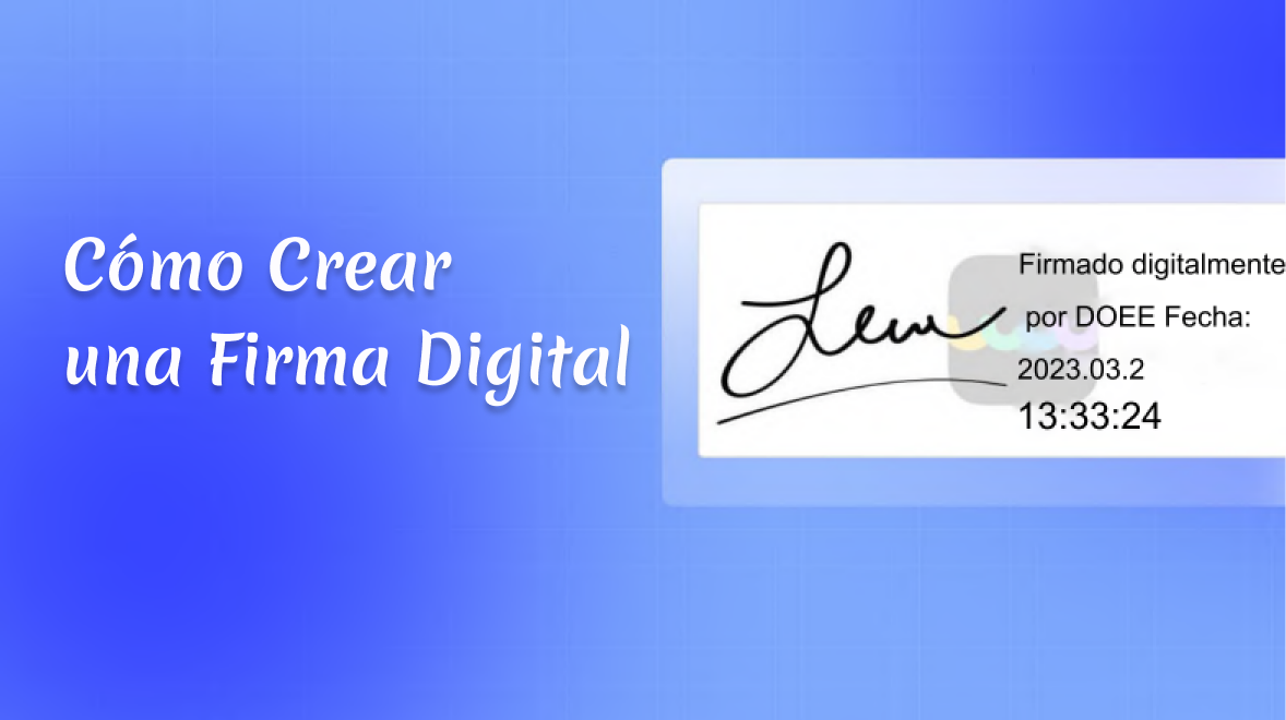 La Guía Definitiva para Crear una Firma Digital | UPDF