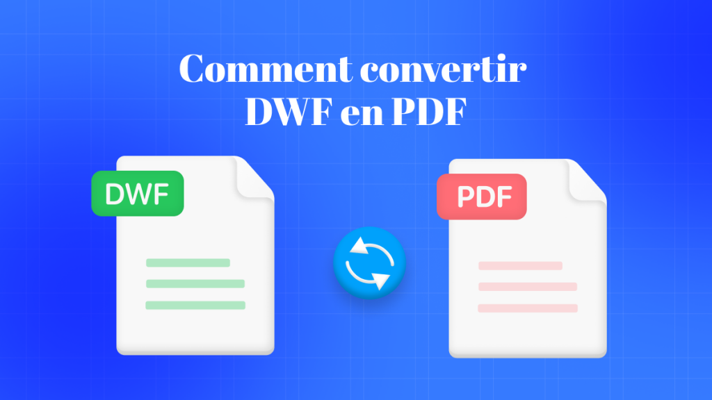 Les 3 meilleurs moyens gratuits de convertir DWF en PDF en 2026 | UPDF