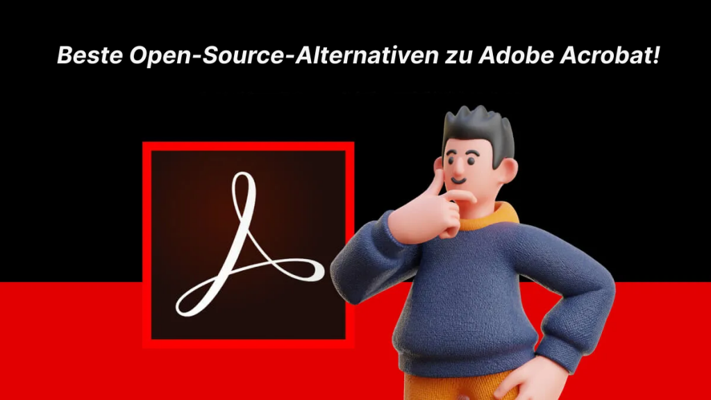 Die 5 besten Open-Source-Alternativen zu Adobe Acrobat | UPDF