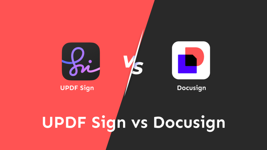 UPDF Sign vs Docusign: Why UPDF Sign is Better? | [Official] UPDF