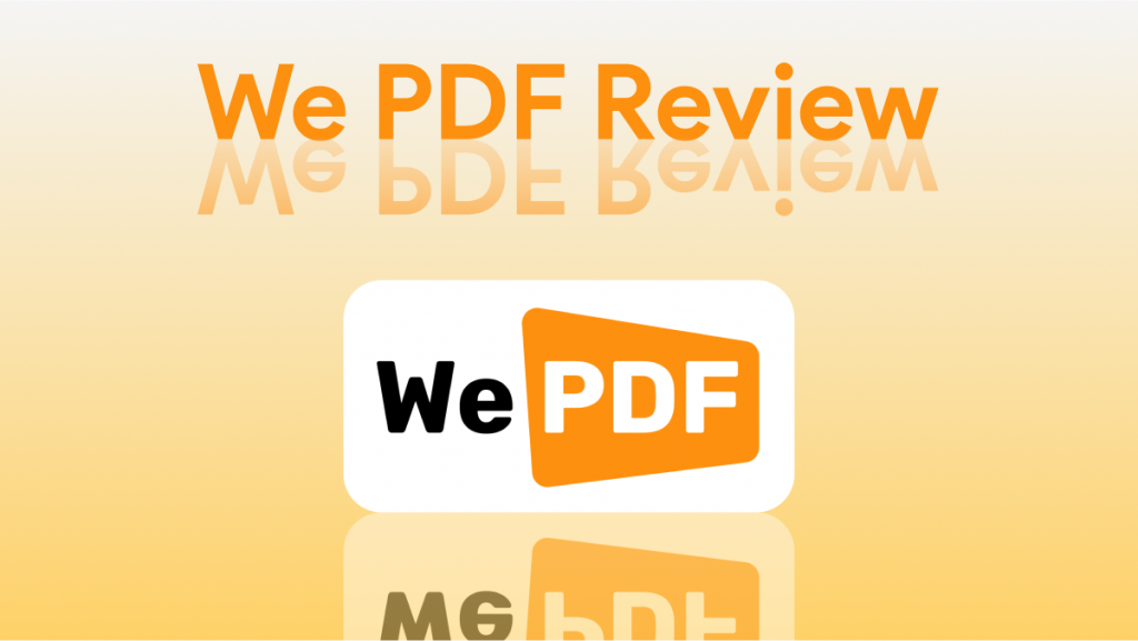 We PDF: Features, Performance, and A Better Alternative - UPDF