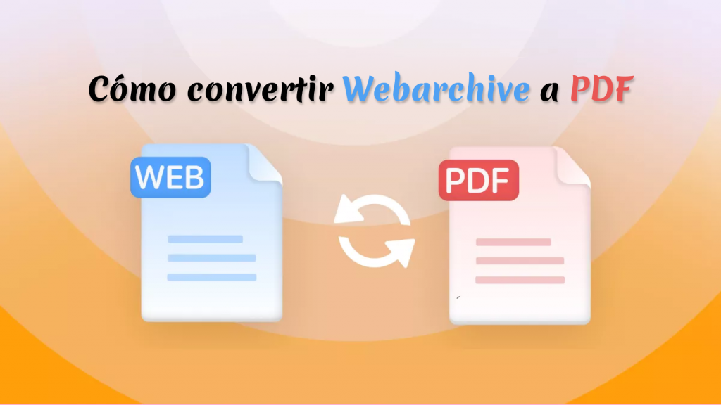 Cómo convertir Webarchive a PDF (Guía simple) | [Official] UPDF