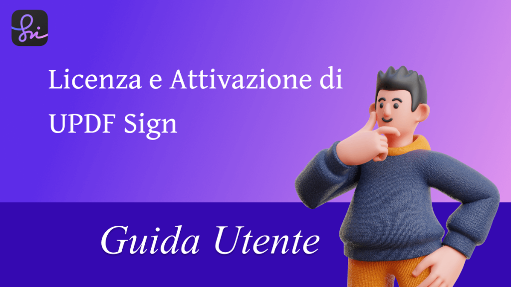Guida Completa alla Licenza e Attivazione di UPDF Sign