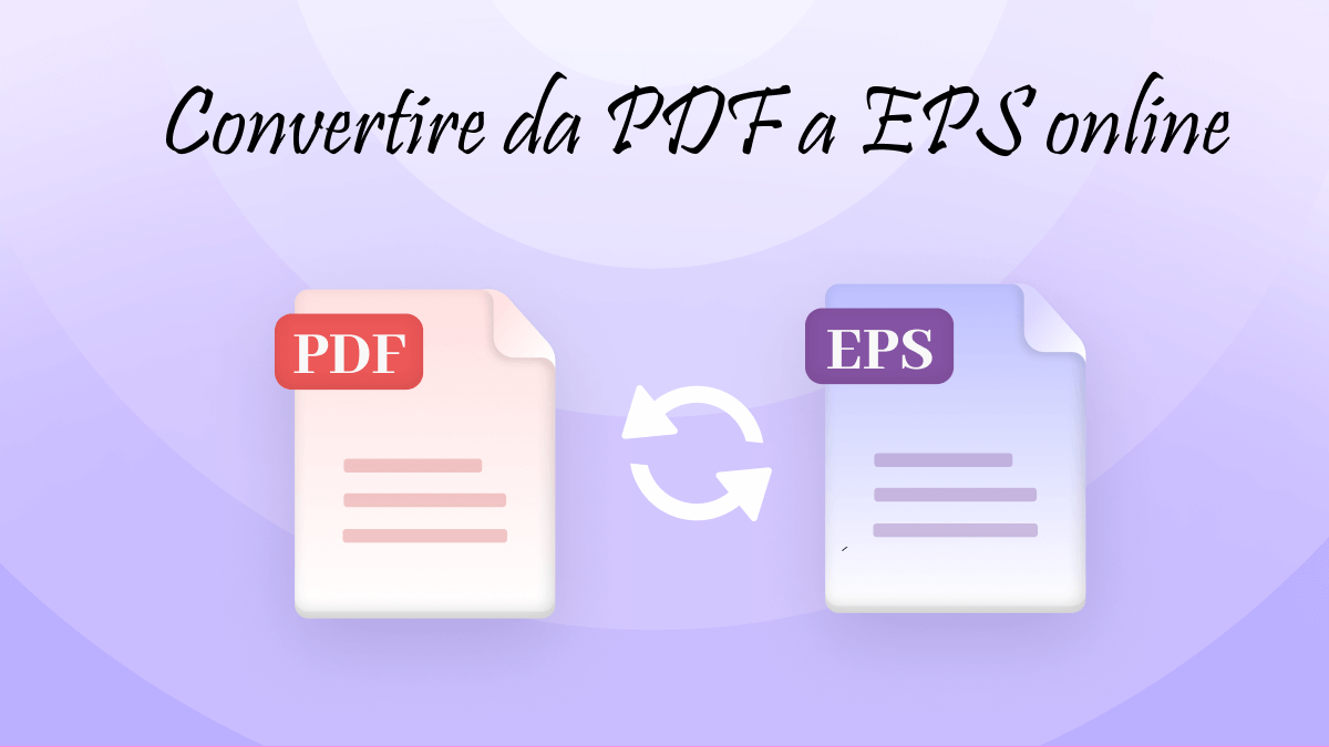 Da PDF a EPS: guida completa alla conversione | UPDF