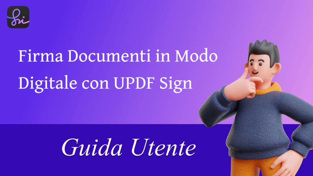 Firma Documenti in Modo Digitale con UPDF Sign | Guida Utente