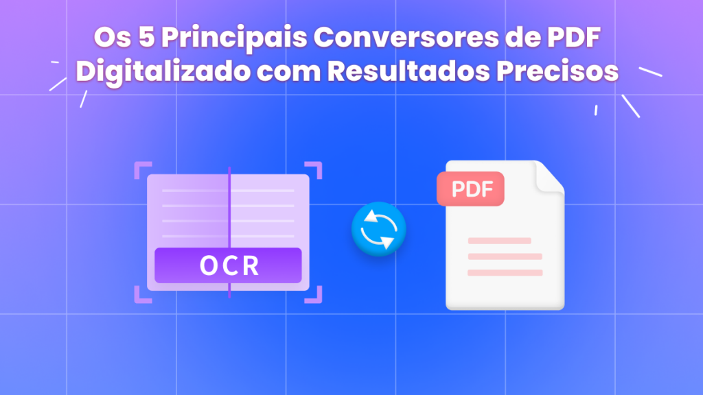 Os 5 Principais Conversores de PDF Digitalizados a Serem Observados | UPDF