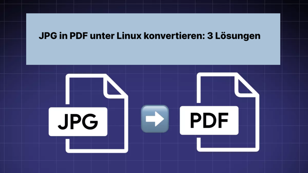 3 Wege zum Konvertieren von JPG in PDF unter Linux | UPDF