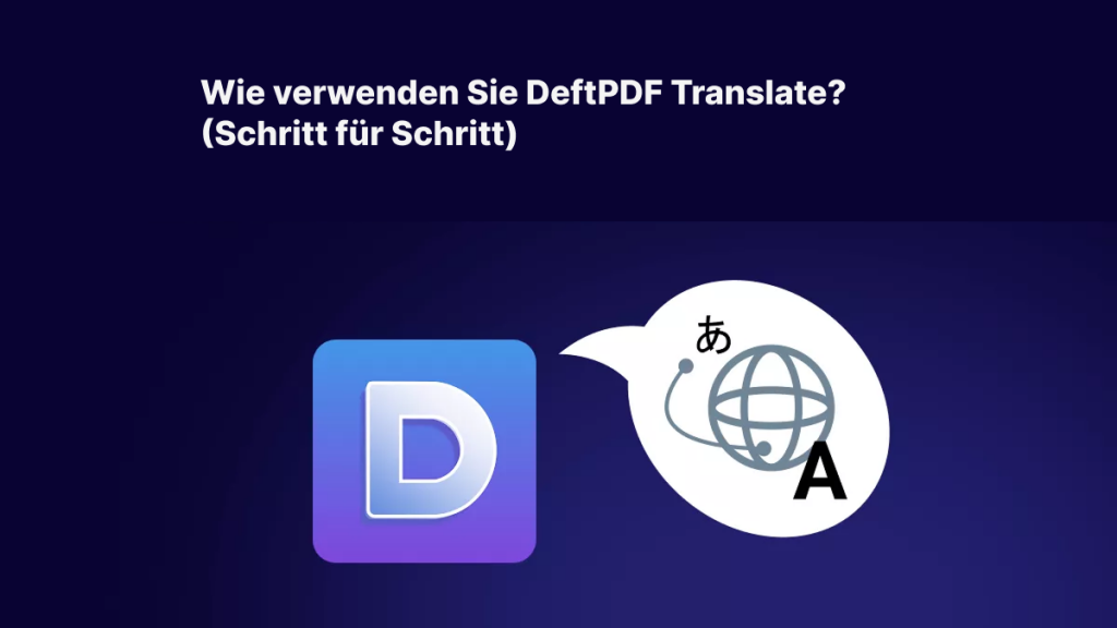 Wie übersetzen Sie PDFs mit DeftPDF Translate? | UPDF