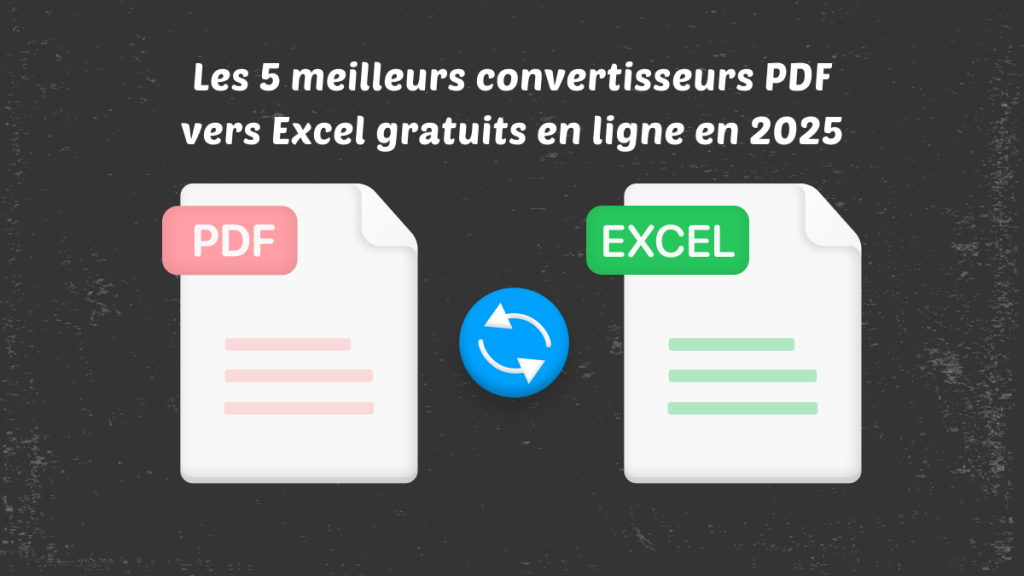 Les meilleurs convertisseurs PDF vers Excel gratuits en ligne en 2025 ...