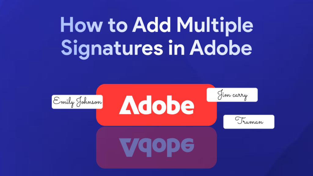 Step-by-Step Guide to Add Multiple Signatures in Adobe - UPDF