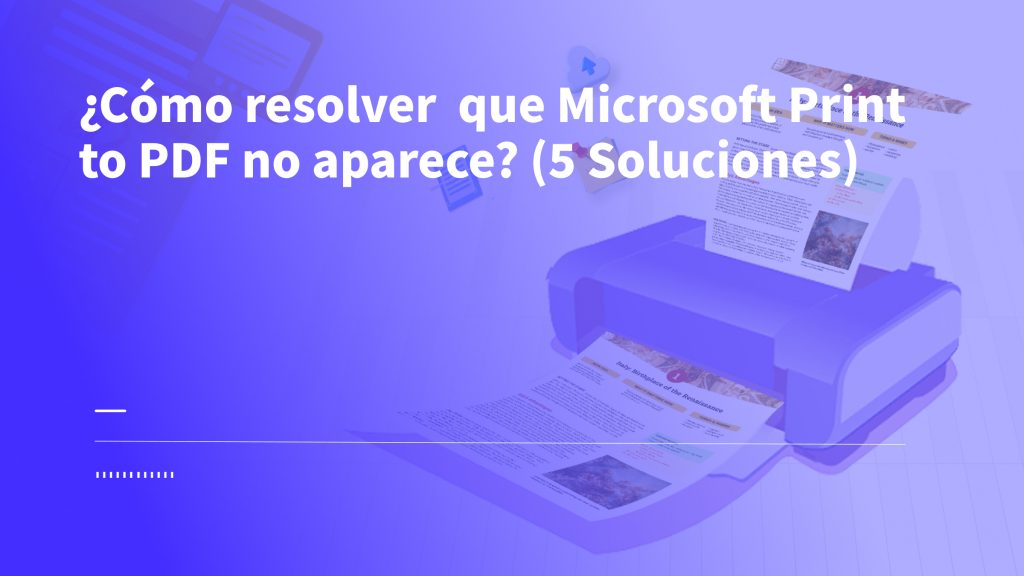 Solucionado: Activar Imprimir en PDF en Windows 10/11 | UPDF