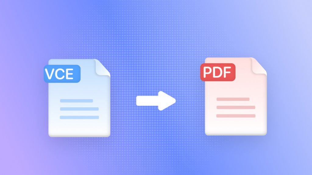 Come Convertire da VCE a PDF? (2 Metodi Efficaci) | [Official] UPDF