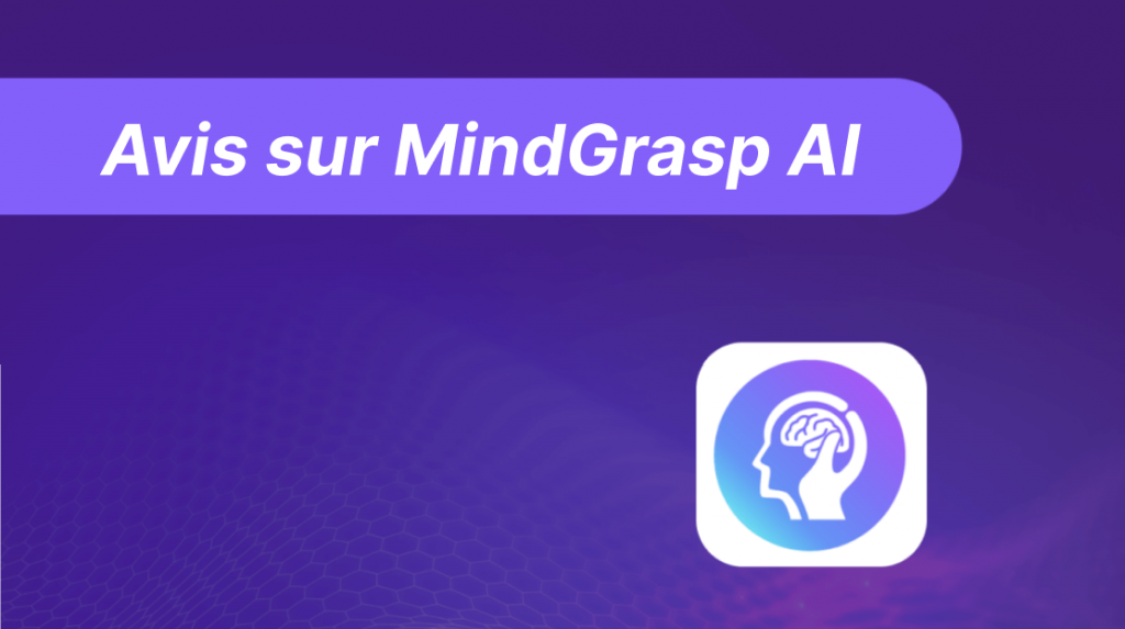 Avis sur MindGrasp AI : tout ce que vous devez savoir | UPDF