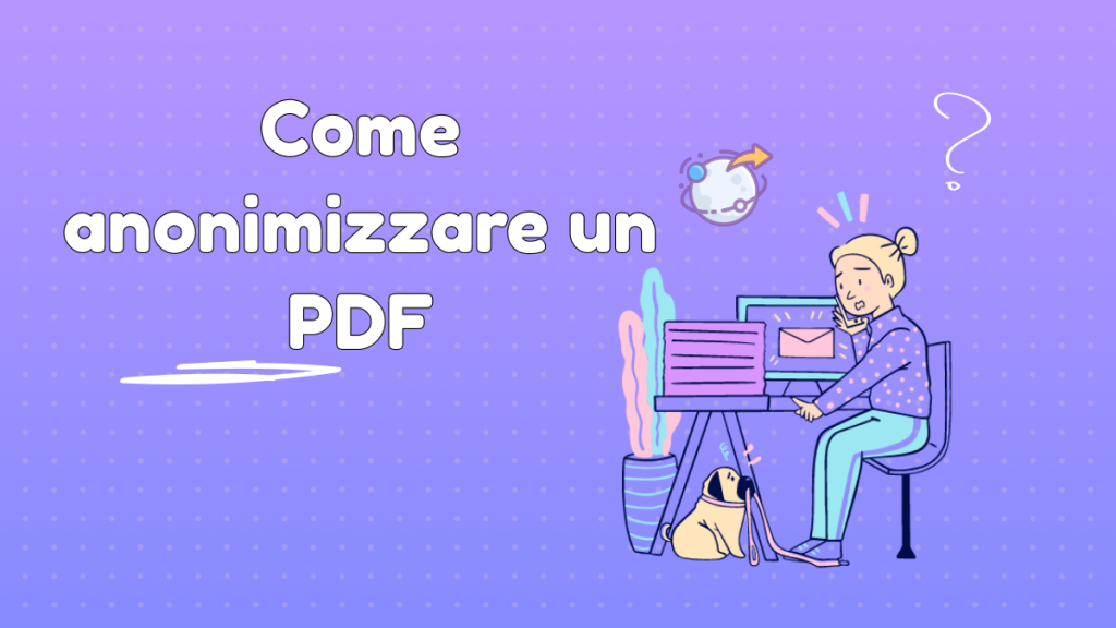 Come anonimizzare un PDF? (Guida semplice) | [Official] UPDF