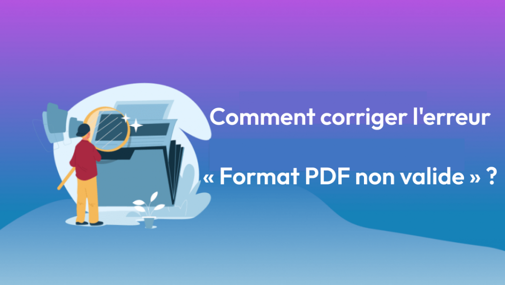 PDF ne s'ouvre pas car « Format PDF non valide » ? | UPDF